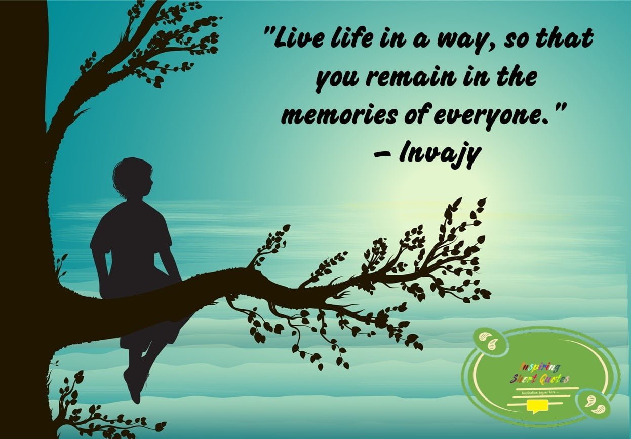 Memories Quotes And Sayings Inspiring Short Quotes