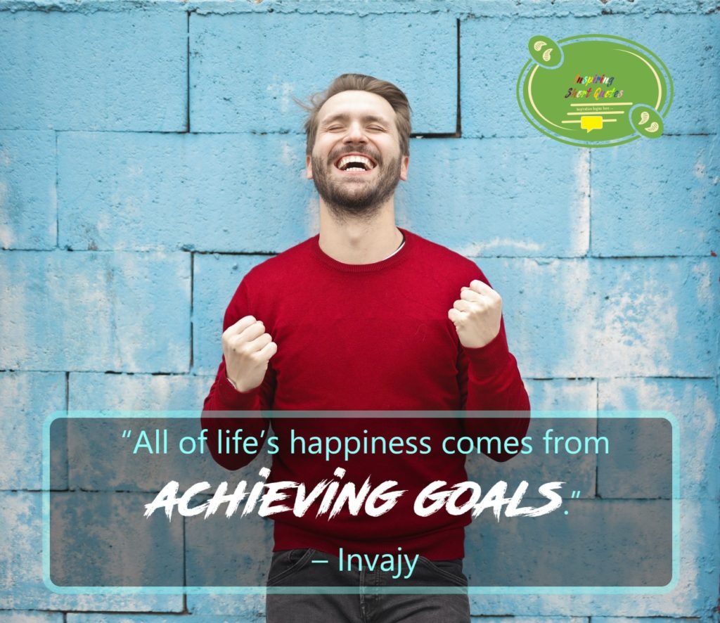 90 Goals Quotes to inspire you to achieve goals - Inspiring Short Quotes