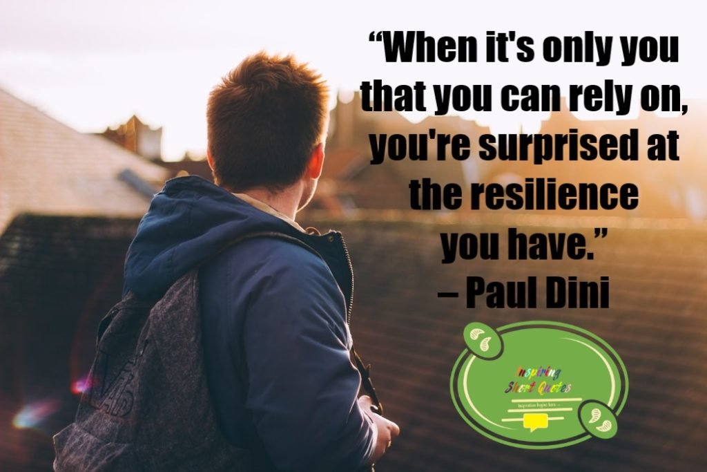 60 Resilience Quotes to empower you to bounce back - Inspiring Short Quotes