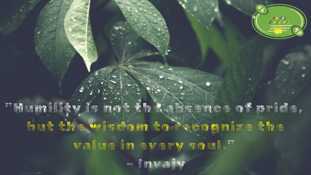 79 Humility Quotes to Ground Your Spirit - Inspiring Short Quotes